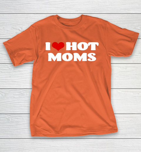 I Love Hot Moms Tshirt Red Heart Hot Mother T Shirt Tee For Sports