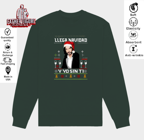 Marco Antonio Solis Llega Navidad Y Yo Sin Ti Christmas Sweatshirt - Father Figure Clothing